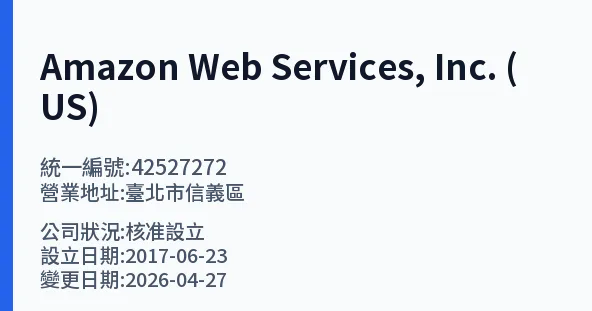 Amazon Web Services, Inc. (US)的照片-統編 42527272(臺北市) 公司登記資料與營業項目詳細圖表